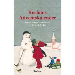 Reclams Adventskalender. 24 Geschichten und Gedichte f&uuml;r die festliche Zeit