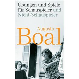 Suhrkamp Verlag AG &Uuml;bungen und Spiele f&uuml;r Schauspieler und Nicht-Schauspieler
