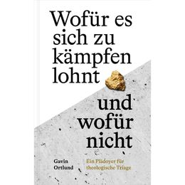 Wof&uuml;r es sich zu k&auml;mpfen lohnt - und wof&uuml;r nicht