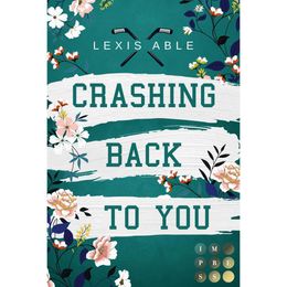Carlsen Verlag Crashing Back to You ('Back to You'-Reihe 2)