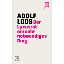 Der Luxus ist ein sehr notwendiges Ding