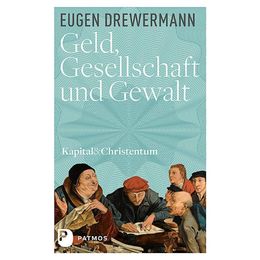 Geld, Gesellschaft und Gewalt