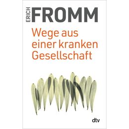 Wege aus einer kranken Gesellschaft