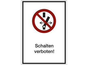 4061466064537 - Kombizusatzschild mit Text für Verbotszeichen Schalten verboten! VE 10 Stk Kunststoff LxHxT 210 x 297 x 1 mm