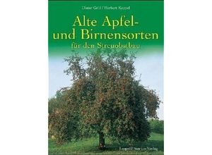Image of Alte Apfel- und Birnensorten für den Streuobstbau - Dieter Grill, Herbert Keppel, Gebunden