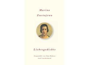 9783458350484 - Die schönsten Liebesgedichte im insel taschenbuch   Liebesgedichte - Marina Zwetajewa Taschenbuch