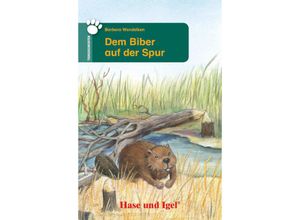 9783867601788 - Tiergeschichten   Dem Biber auf der Spur - Barbara Wendelken Kartoniert (TB)