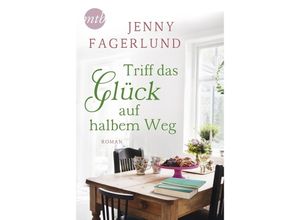 9783956497094 - Triff das Glück auf halbem Weg - Jenny Fagerlund Taschenbuch