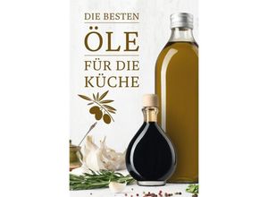 9783897985827 - Minibibliothek   Die besten Öle für die Küche - Anja Stiller Gebunden