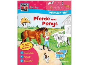 9783788620004 - WAS IST WAS Junior Mitmach-Heft Pferde und Ponys - Eva Dix Sabine Schuck Ida Wenzel Kartoniert (TB)