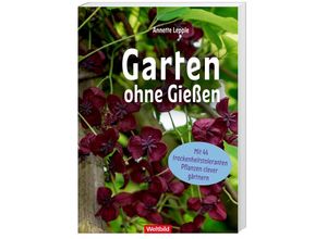 Image of Garten ohne Gießen - Annette Lepple, Hochwertige Broschur