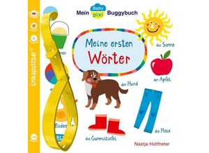 9783551036117 - Baby Pixi (unkaputtbar) 98 Mein Baby-Pixi-Buggybuch Meine ersten Wörter Kartoniert (TB)