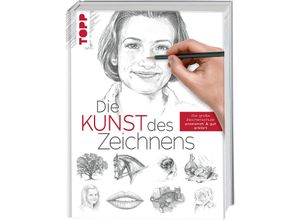 9783772447501 - Die Kunst des Zeichnens Die große Zeichenschule praxisorientiert & gut erklärt SPIEGEL Bestseller - frechverlag Gebunden