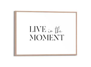 8714597625455 - Poster REINDERS Live in the Moment Bilder Gr B H T 30 cm x 20 cm x 16 cm schwarz (schwarz weiß) Poster