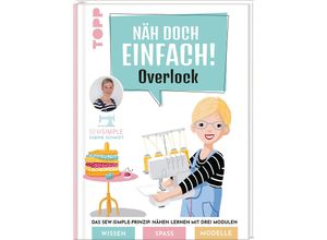 9783735870100 - Näh doch einfach Overlock mit SewSimple SPIEGEL Bestseller - Sabine Schmidt Gebunden