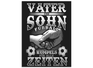 4059745989886 - Wandbild ARTLAND Vater und Sohn Fußball Kumpels Bilder Gr B H 60 cm x 80 cm Alu-Dibond-Druck Sprüche & Texte Hochformat 1 St schwarz Bild Poster Bilder als Alubild Leinwandbild Wandaufkleber oder in versch Größen