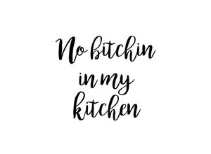 4049009663652 - Wanddekoobjekt QUEENCE No bitchin in my kitchen Wanddekoobjekte Gr B H T 30 cm x 45 cm x 01 cm Spruch-Schriftzug schwarz (schwarz weiß) Wanddekoration Wanddekoobjekte Schriftzug auf Stahlblech
