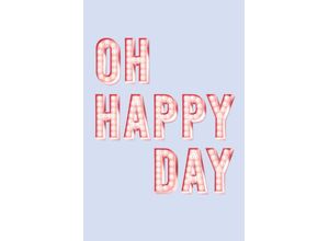 8714597639551 - Leinwandbild REINDERS Happy Day Bilder Gr B H T 20 cm x 30 cm x 25 cm rosa Leinwandbilder