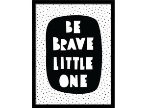 5902841528017 - Bild BRAVE (BH 30x40 cm)