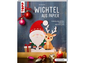 9783735854308 - Ritterhoff Anja Wichtel aus Papier (kreativkompakt)